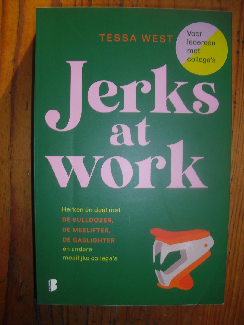 Boekwinkeltjes.nl - Jerks at Work. Herken en deal met de bulldozer, de ...