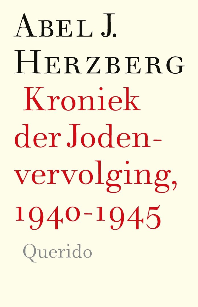 Boekwinkeltjes.nl - Abel J. Herzberg - Kroniek der Jodenvervolging ...