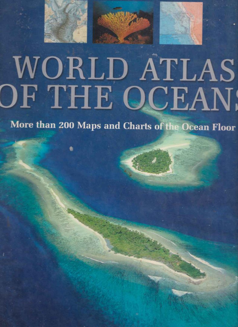 Boekwinkeltjes.nl - World Atlas of the Oceans - With the General ...