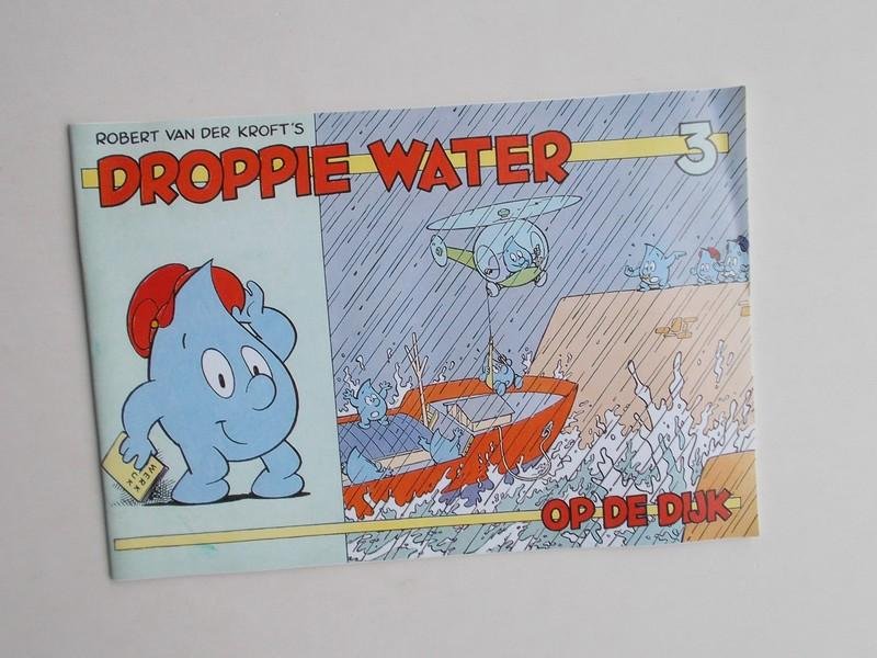 Boekwinkeltjes.nl - KROFT, ROBERT VAN DER, - Droppie water. Op de dijk.
