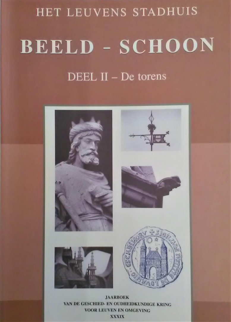 Boekwinkeltjes.nl - Het Leuvens Stadhuis, Beeld - Schoon, Deel II - De ...