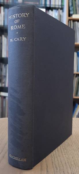 Boekwinkeltjes.nl - CARY, M. - A History of Rome down to the Reign of ...
