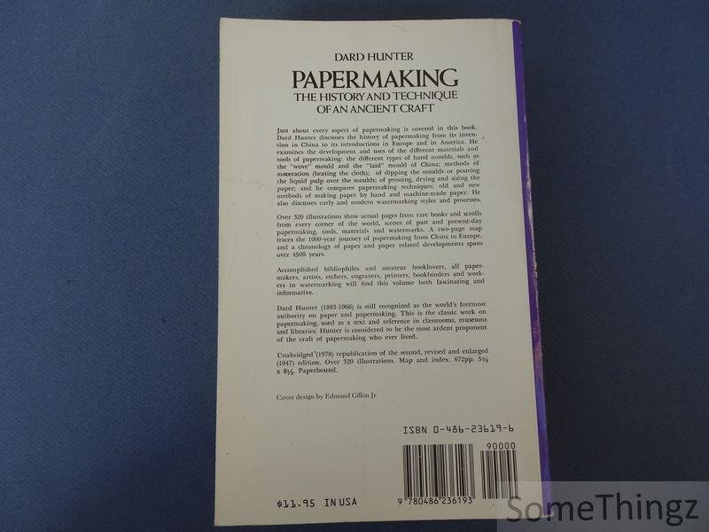 Boekwinkeltjes.nl - Dard Hunter. - Papermaking. The History and ...