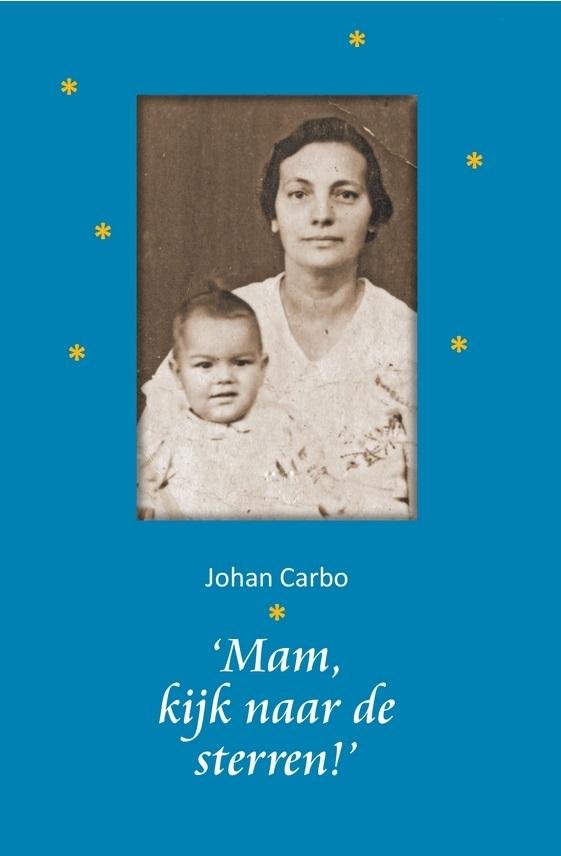 Boekwinkeltjes.nl - Carbo, Johan - Mam, kijk naar de sterren Boekwinkeltjes.nl - Carbo, Johan - Mam, kijk naar de sterren
