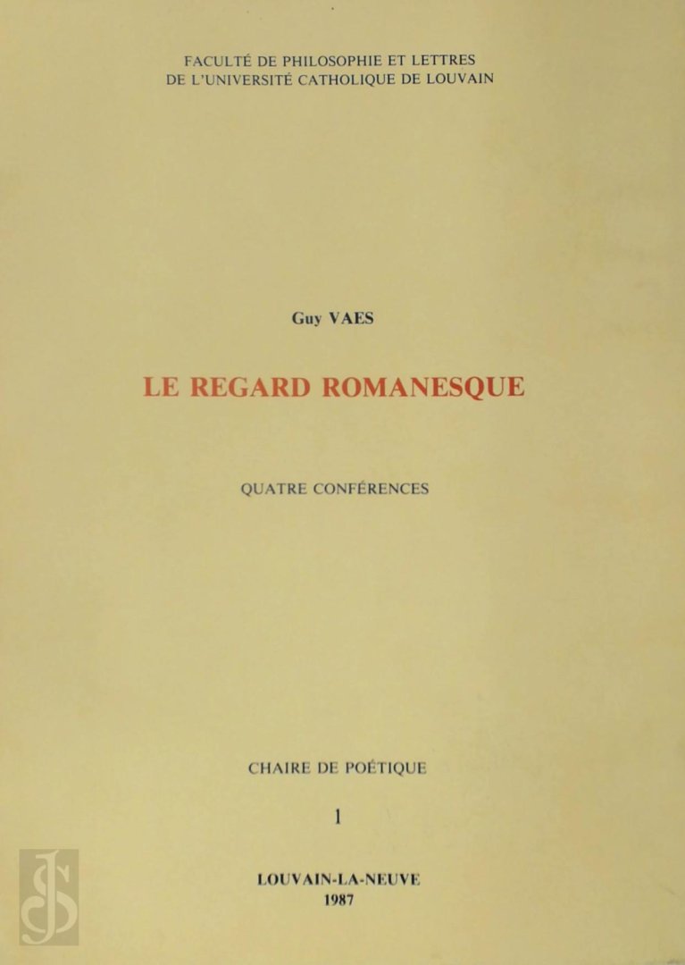 Boekwinkeltjes.nl - Guy Vaes - Le regard romanesque [avec déd. sign.] Quatre co