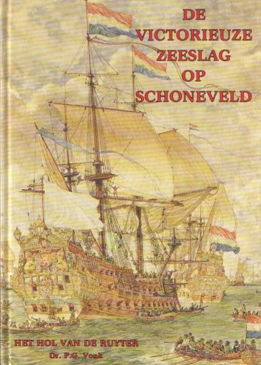 Boekwinkeltjes.nl - De "victorieuze" zeeslag op Schoneveld: het hol van ...