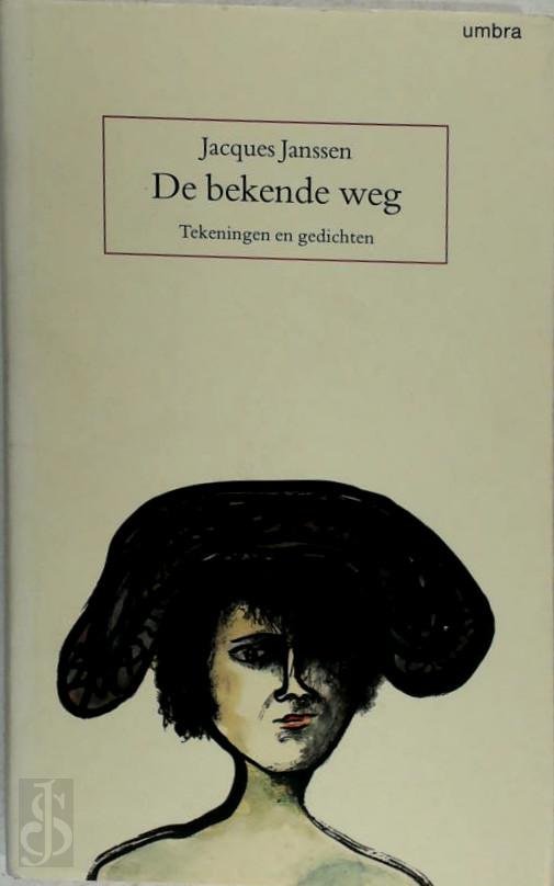 Boekwinkeltjes.nl - Jacques Janssen, Hans Hartsuiker - De bekende weg ...
