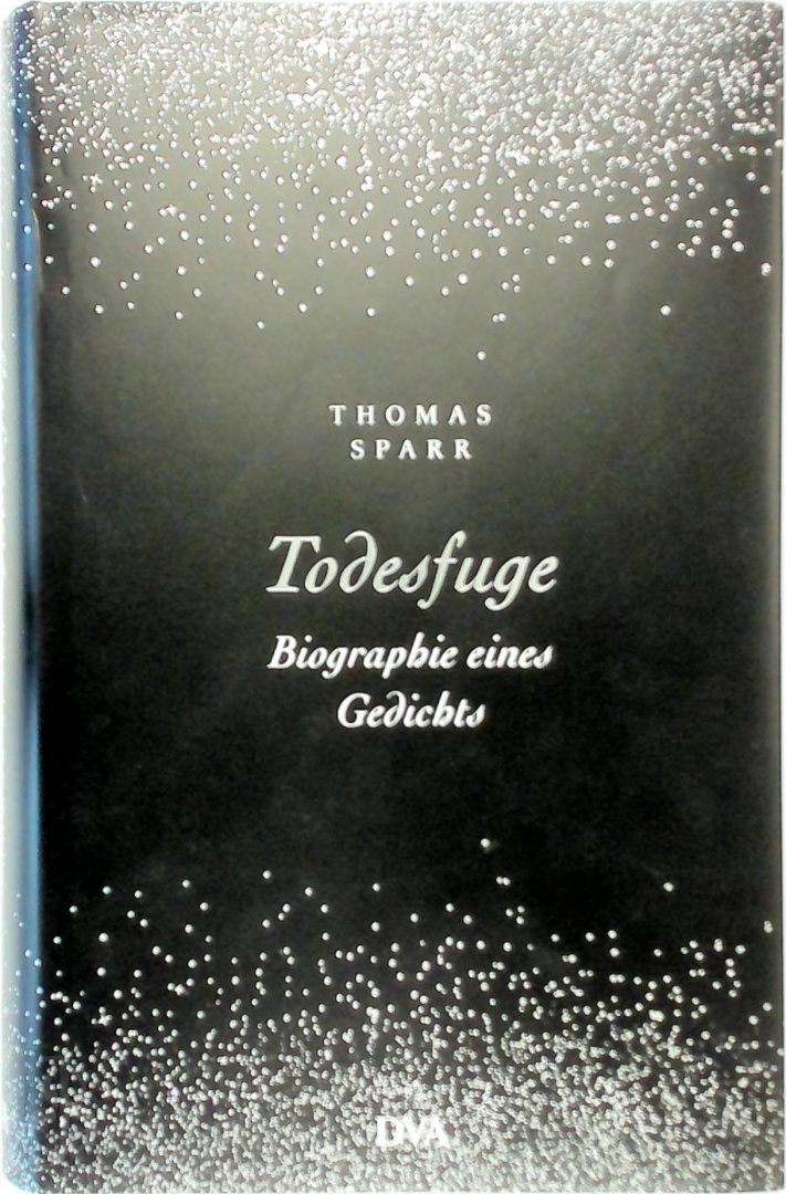 Boekwinkeltjes.nl - Todesfuge - Biographie eines Gedichts Paul Celan ...