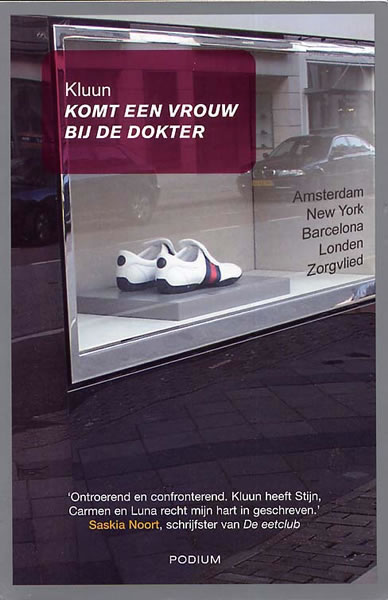 Gea Brouwer: Boekverslag 2 Komt een vrouw bij de dokter ~ Kluun
