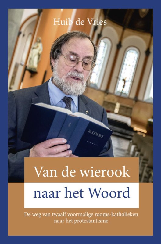 Boekwinkeltjes.nl - Van de wierook naar het Woord-De weg van twaalf ...