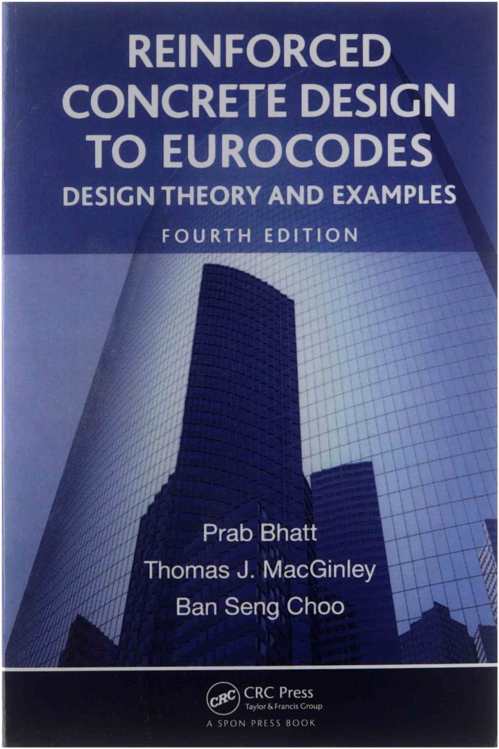 Boekwinkeltjes.nl - Reinforced concrete design to eurocodes: design ...