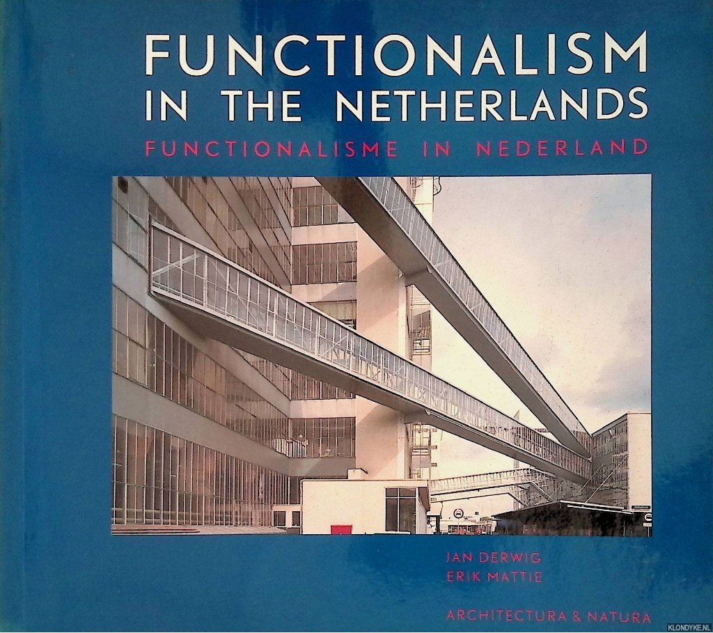 Boekwinkeltjes.nl - Functionalism in the Netherlands / Functionalisme ...