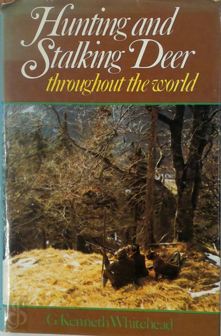 Boekwinkeltjes.nl - Kenneth G. Whitehead - Hunting and stalking deer ...