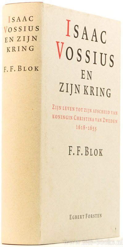 Boekwinkeltjes.nl - Isaac Vossius en zijn kring. Zijn leven tot zijn ...