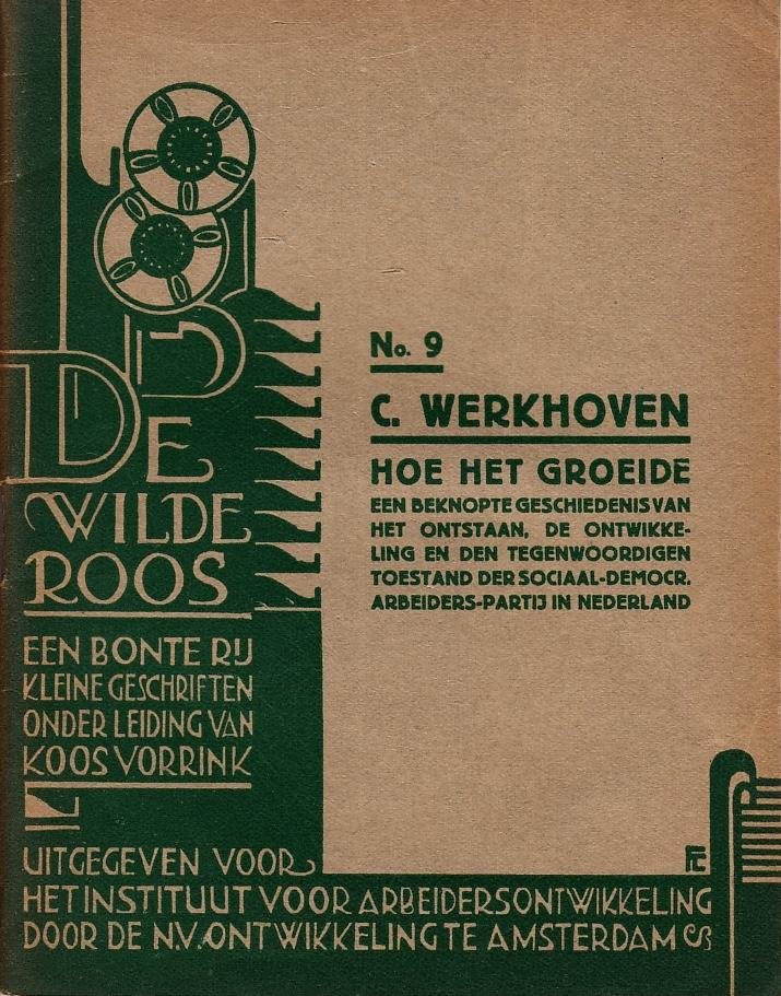 Boekwinkeltjes.nl - De wilde roos. Een bonte rij kleine geschriften ...